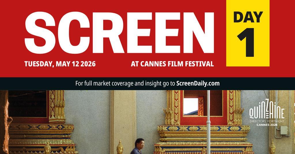 Cannes Film Festival 2026: Screen’s dailies | Screen